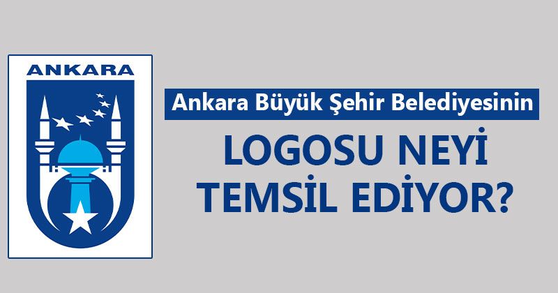 Ankara Büyük Şehir Belediyesinin logosu neyi temsil ediyor? - Medya ...